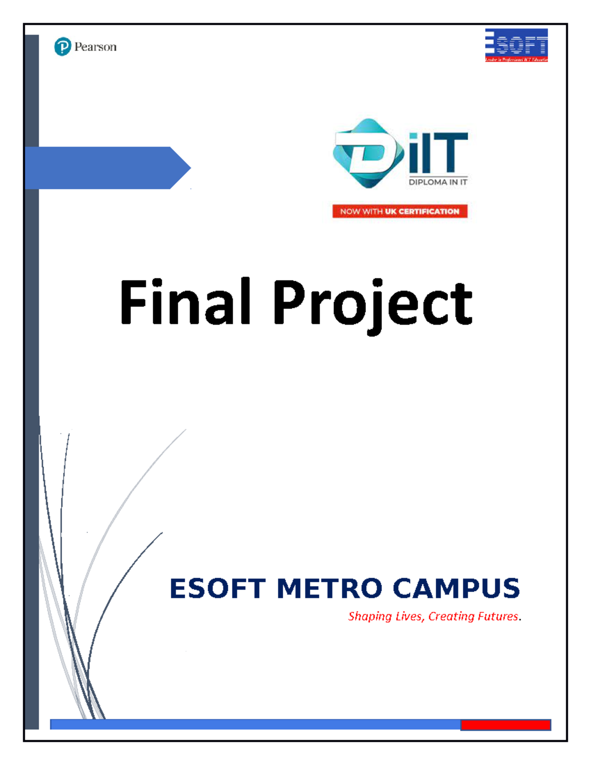 DiTec Final Project - Final Project ESOFT METRO CAMPUS Shaping Lives, Creating Futures. [Date ...