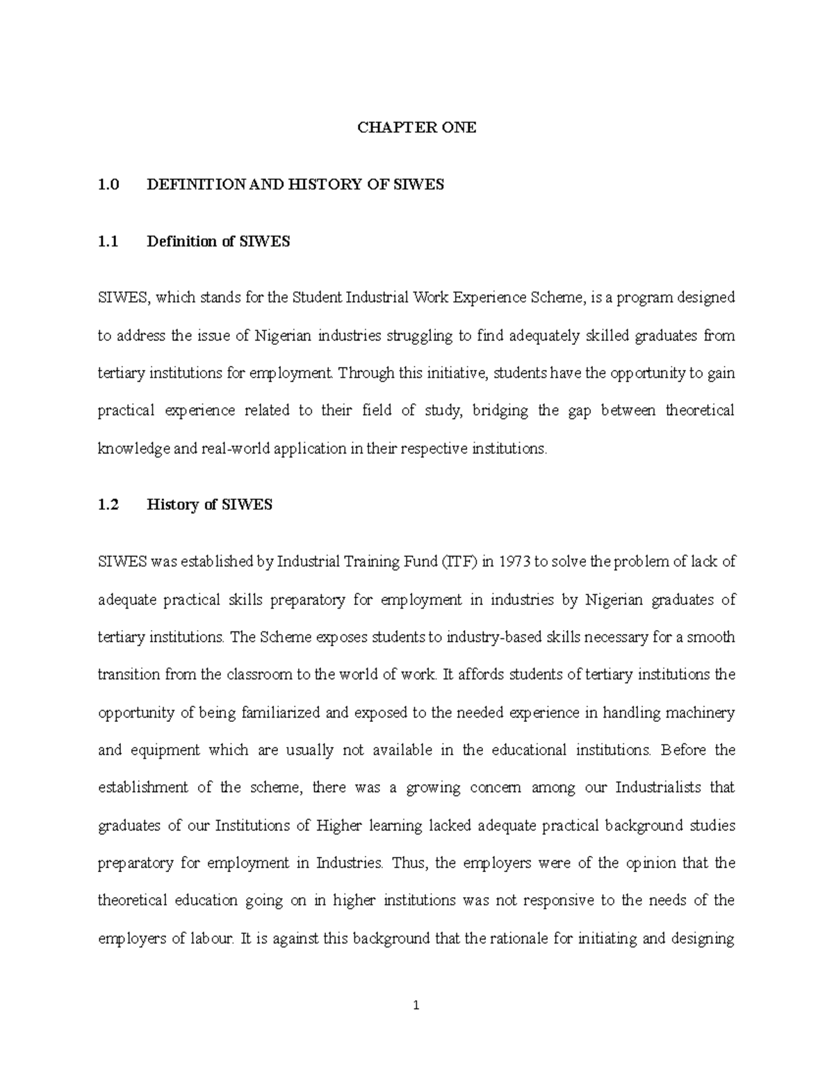 Parle G - CHAPTER ONE 1 DEFINITION AND HISTORY OF SIWES 1 Definition of SIWES SIWES, which ...