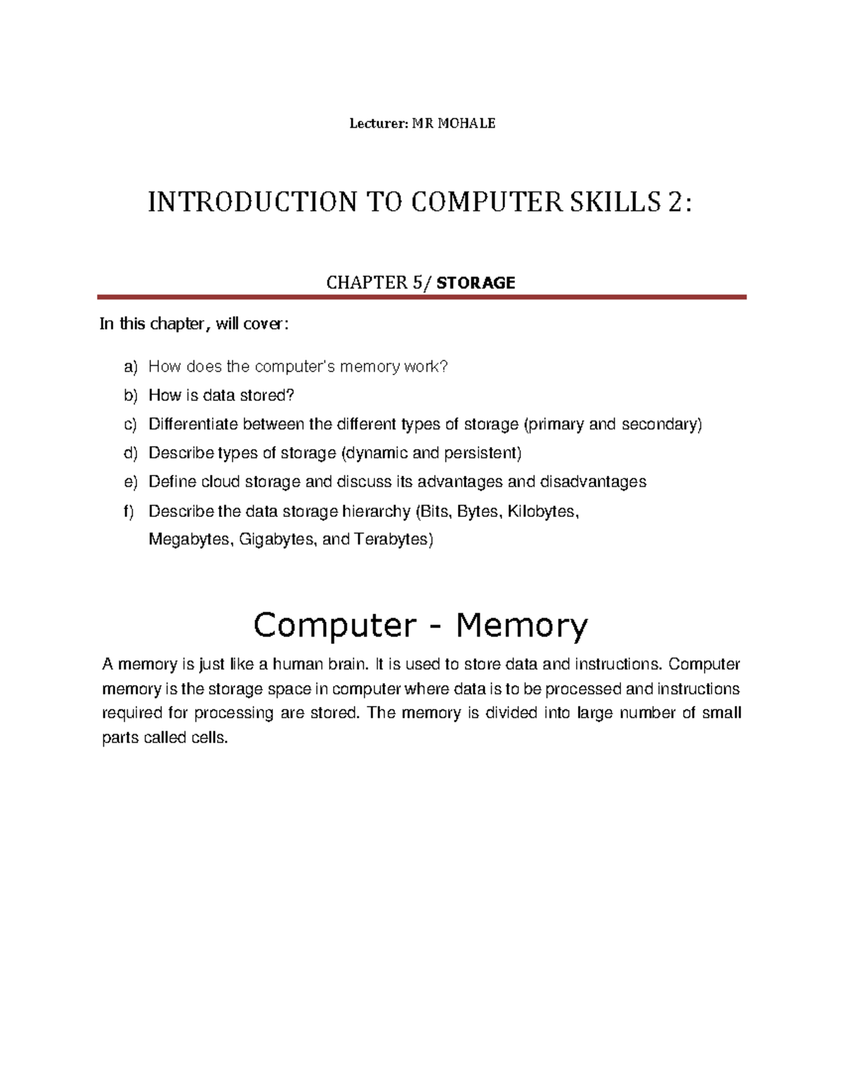 Chapter 5 Storage - Lecturer: MR MOHALE INTRODUCTION TO COMPUTER SKILLS ...