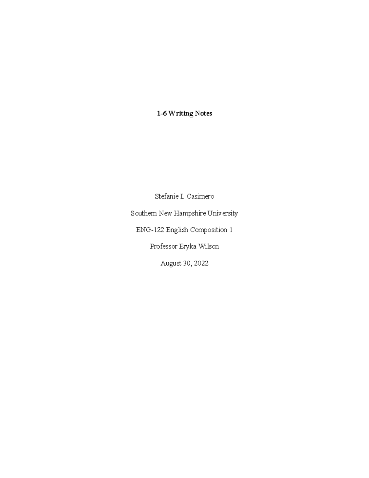 1-6 Writing Notes (ENG122) - 1-6 Writing Notes Stefanie I. Casimero ...
