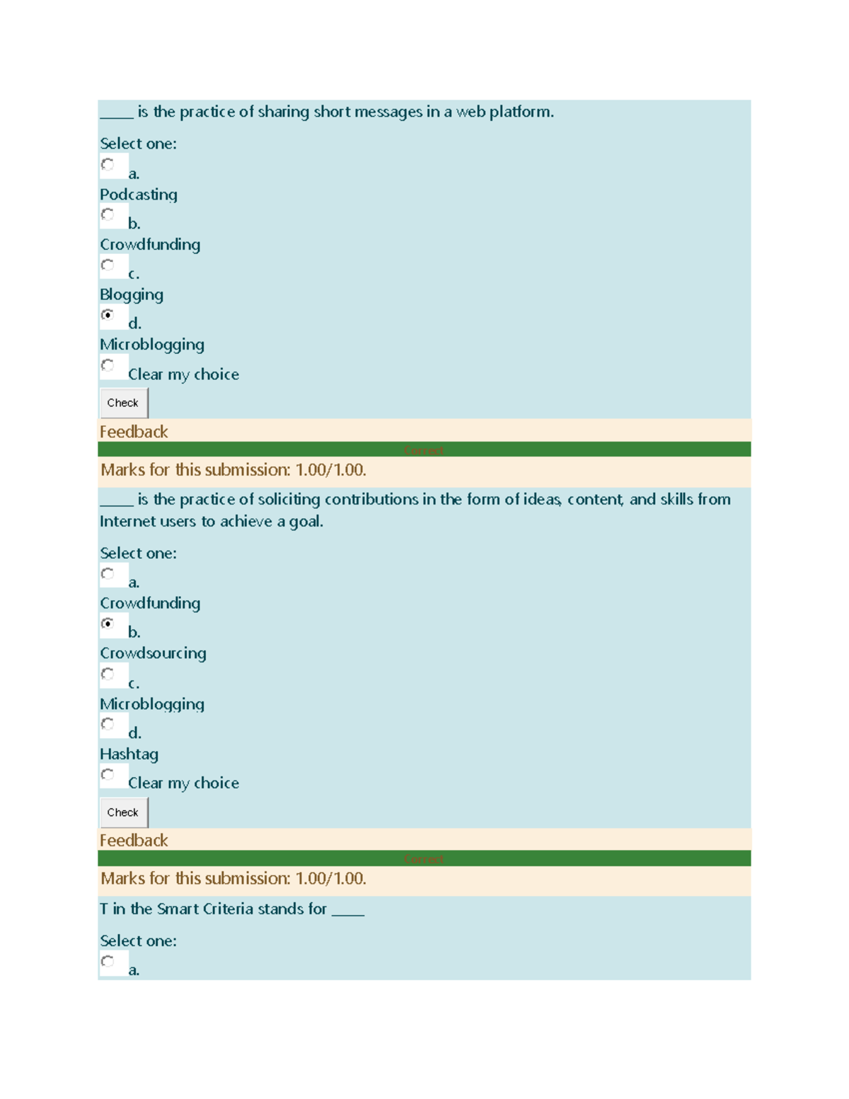 Assign 9 - _____ is the practice of sharing short messages in a web platform. Select one: a ...