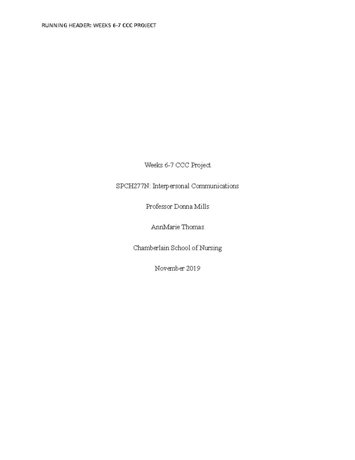 Week 6-7 CCC Part 7 Template - RUNNING HEADER: WEEKS 6-7 CCC PROJECT ...