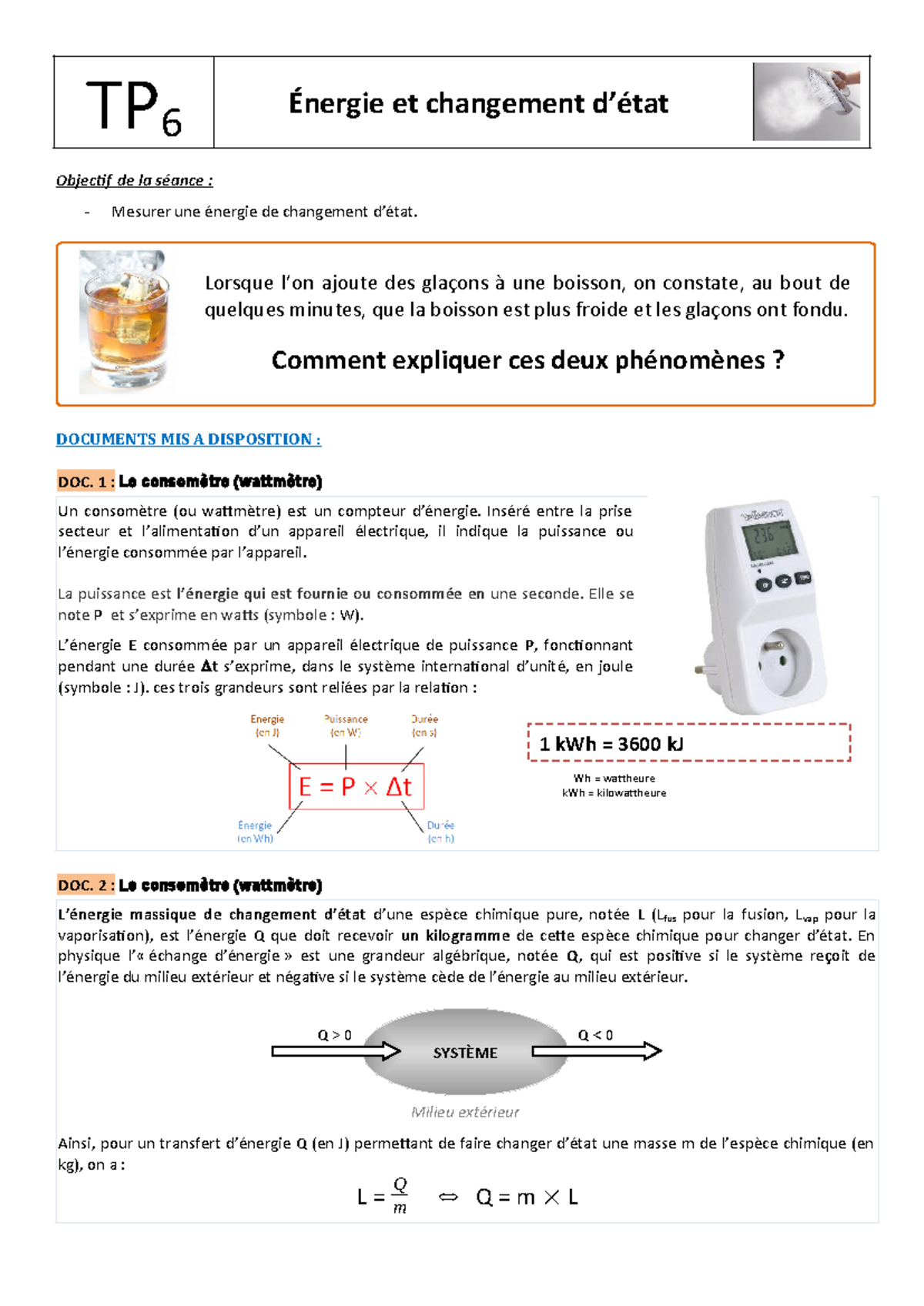 TP 6 - Tp de physique - TP 6 Énergie et changement d’état Objectif de la séance : - Mesurer une ...