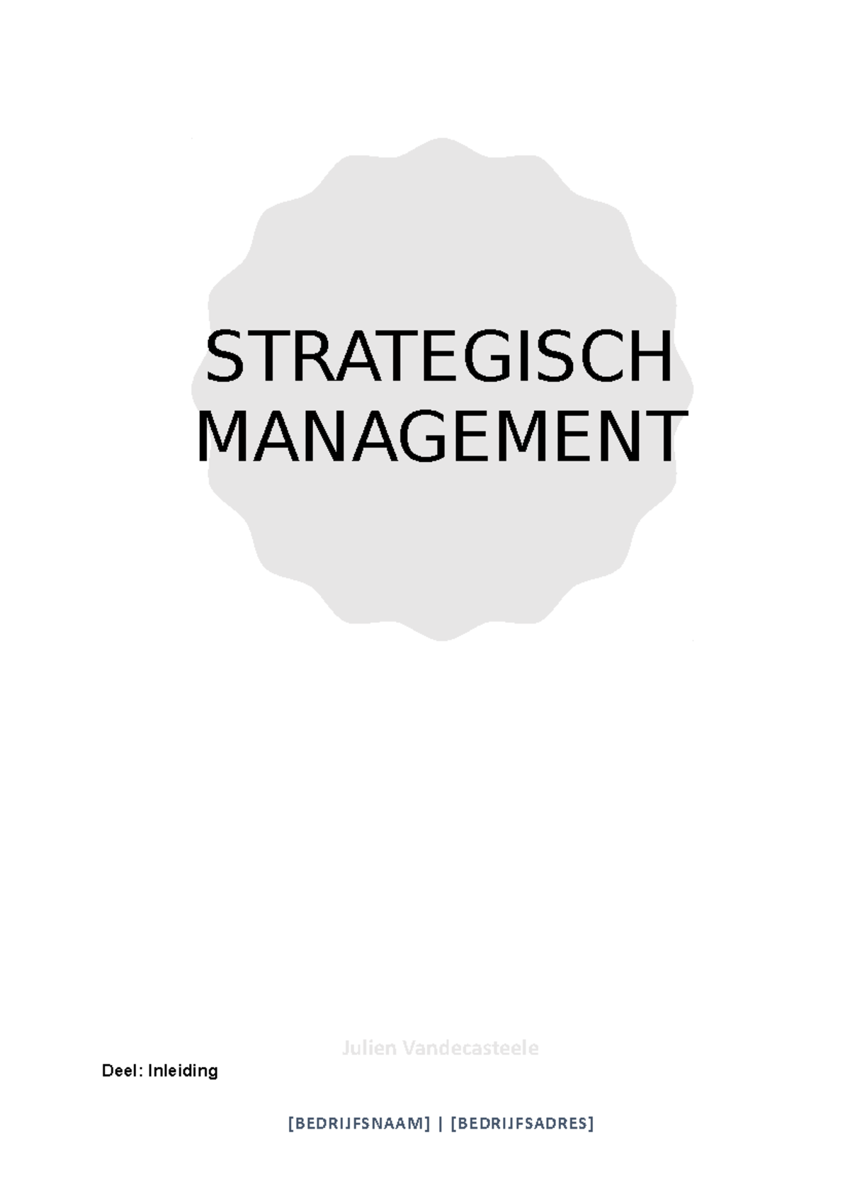 Deel - Inleiding - Deel: Inleiding STRATEGISCH MANAGEMENT Julien ...