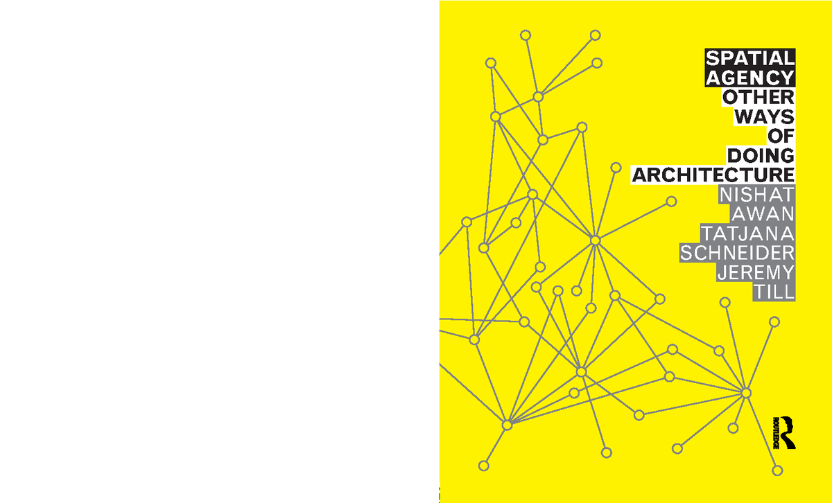 Spatial Agency Other Ways of Doing Archi - Historia Argentina - SPATIAL ...