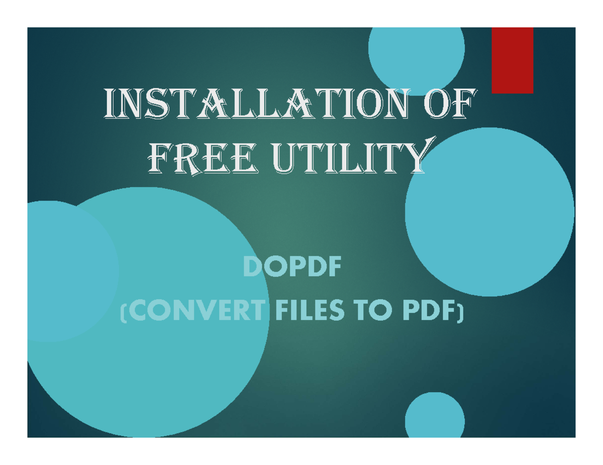 Installation of Freeware Utility - INSTALLATION OF FREE UTILITY DOPDF (CONVERT FILES TO PDF ...