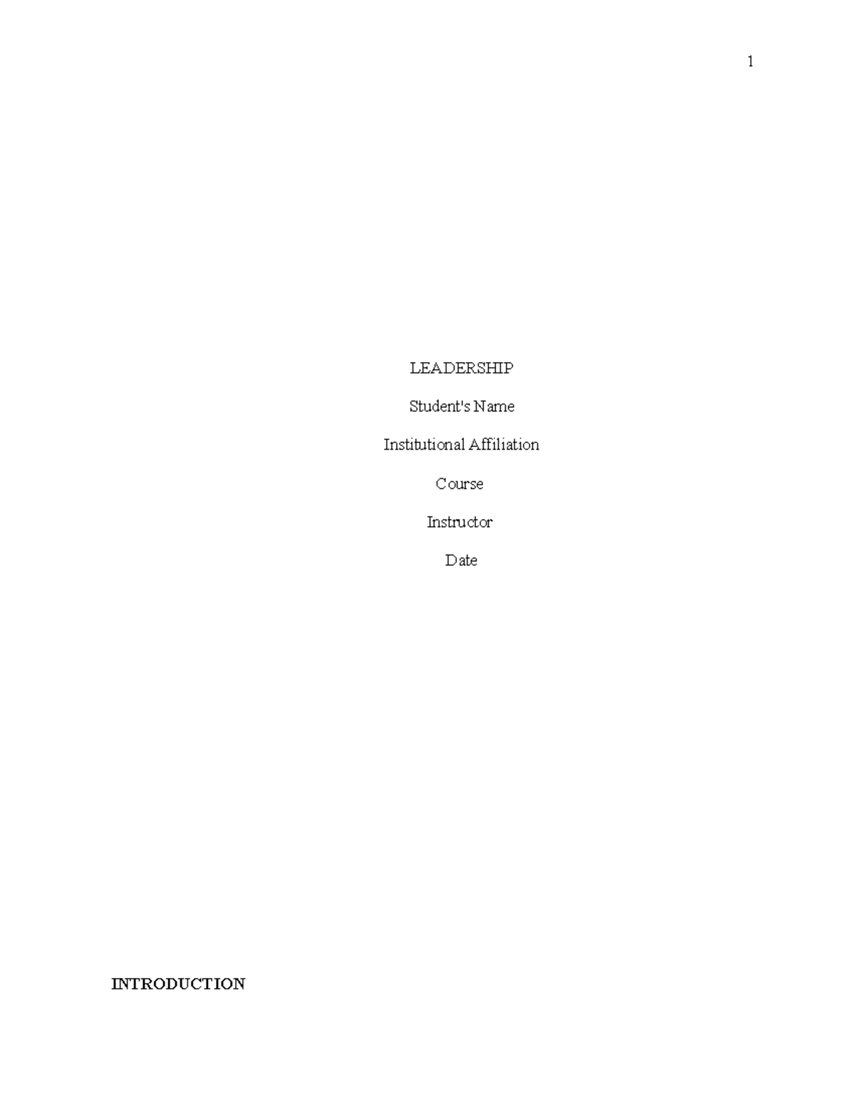 Leadership paper - 1 LEADERSHIP Student's Name Institutional ...