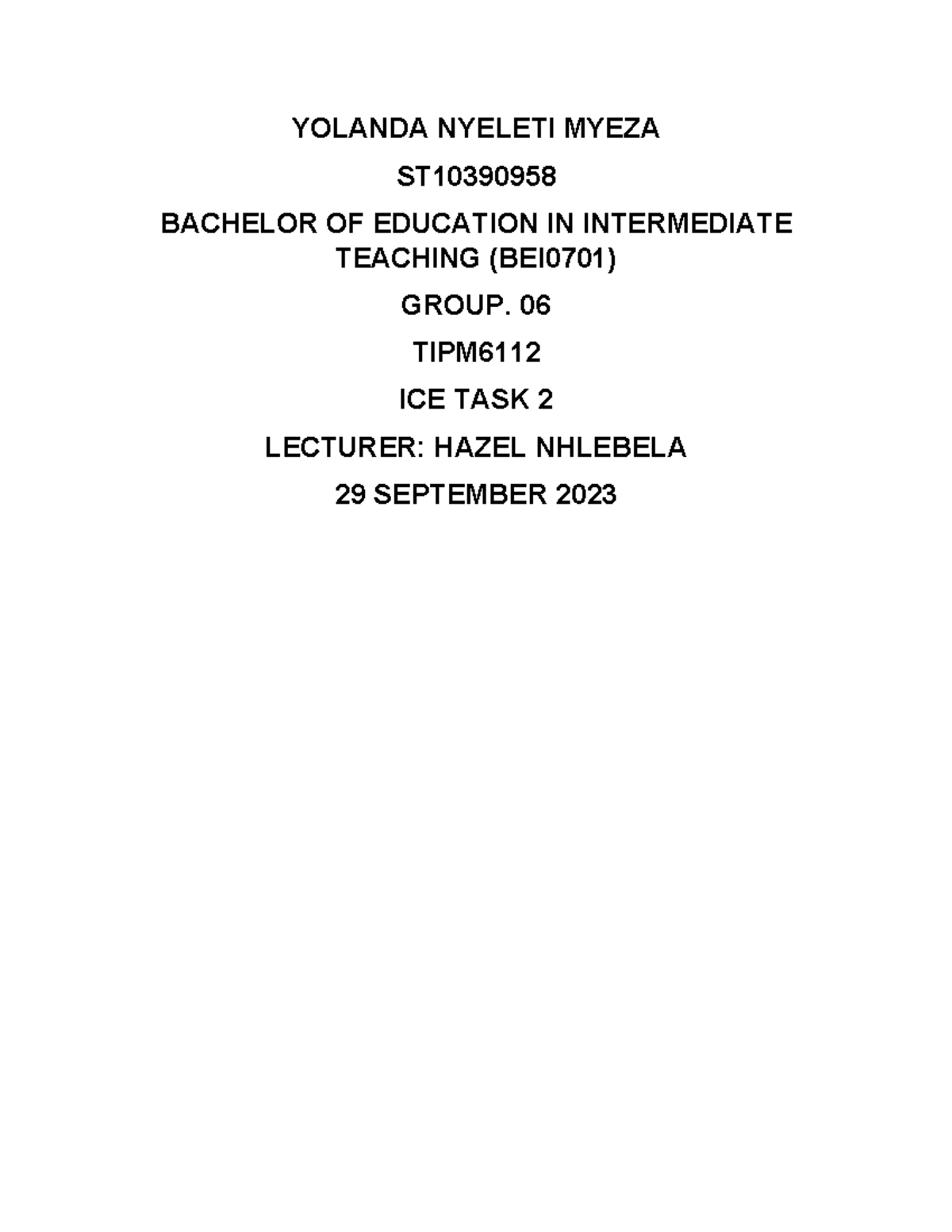 TIPM6112 ICE TASK 2 - YOLANDA NYELETI MYEZA ST BACHELOR OF EDUCATION IN ...