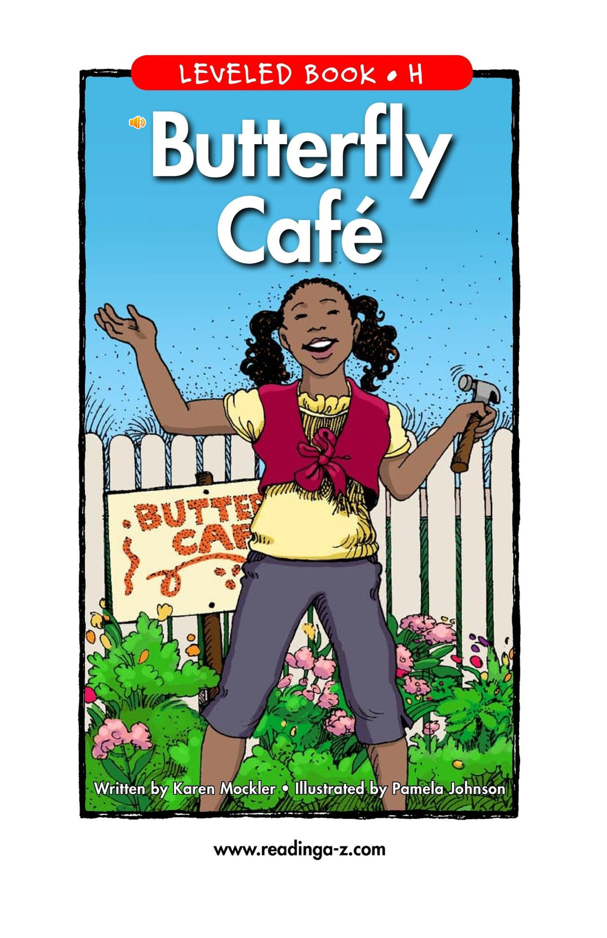 Butterfly Cafe - asdfasdfasdf - LEVELED BOOK H Butterfly Café BUTTE ...