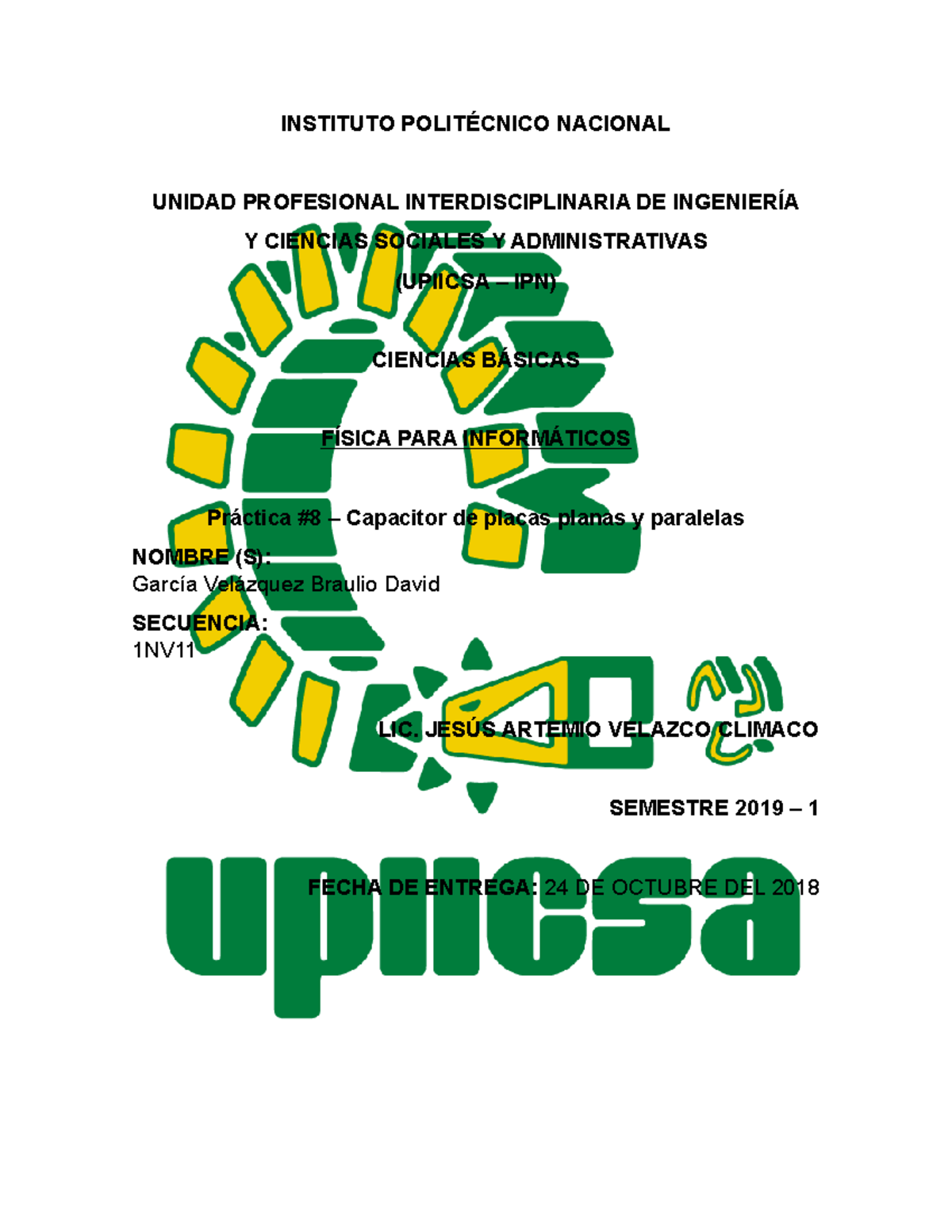 438294319 Practica 8 de lab Fuerza constante Upiicsa - INSTITUTO POLITÉCNICO NACIONAL UNIDAD ...
