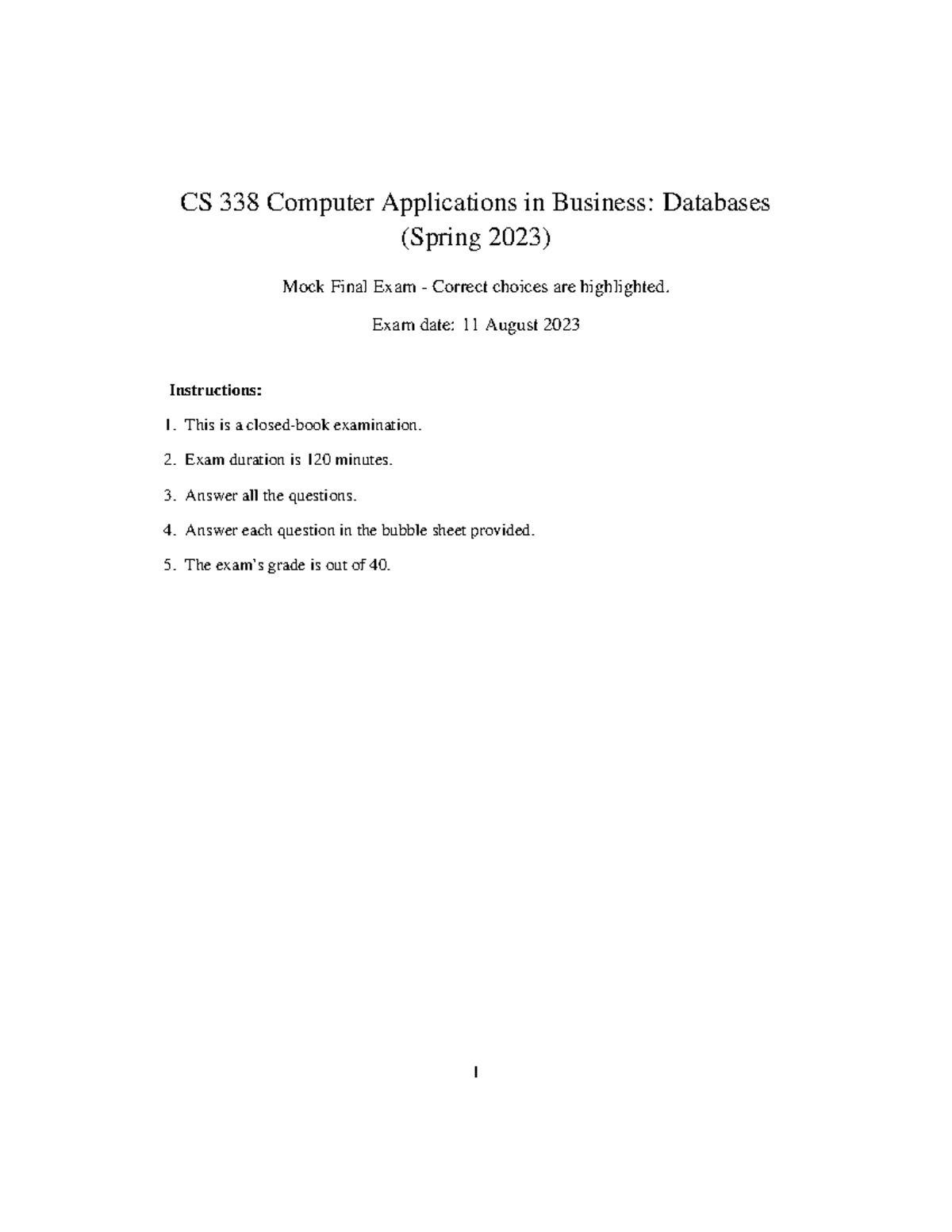 CS338-Mock Final Solutions - CS 338 Computer Applications in Business: Databases (Spring 2023 ...