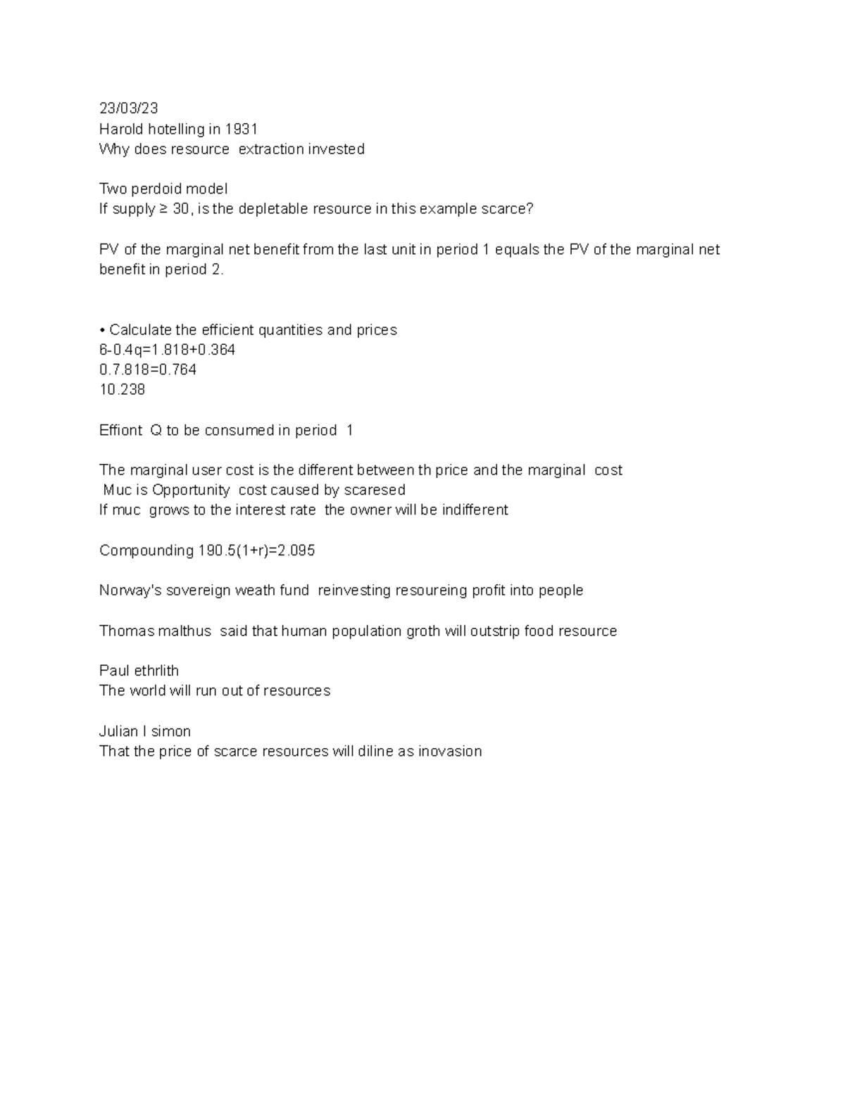 Econ207 - 23/03/ Harold hotelling in 1931Why does resource extraction invested Two perdoid ...