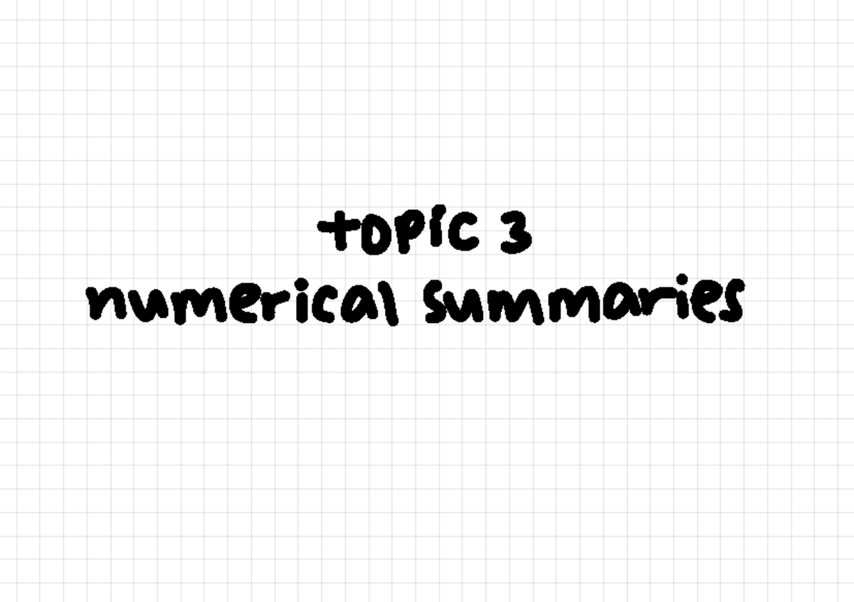 Topic 3 - Numerical Summeries - topic 3 numerical summaries Centre ...