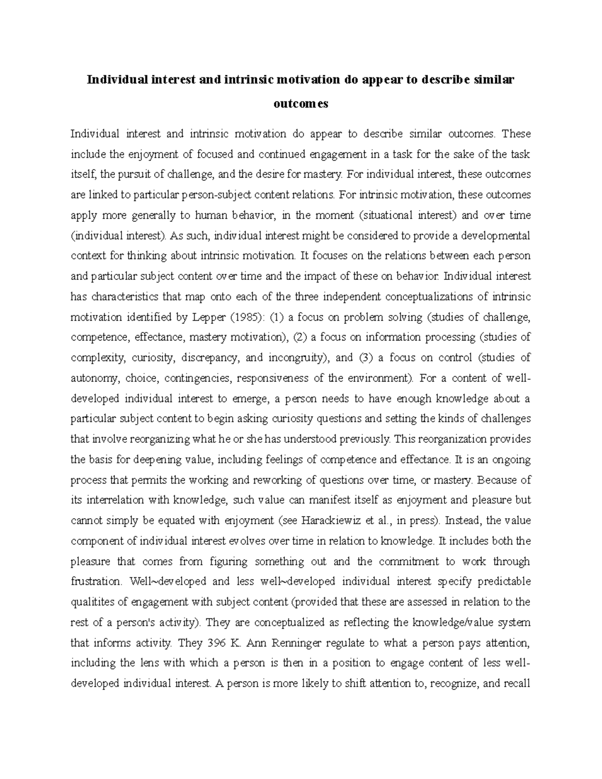Individual interest and intrinsic motivation do appear to describe ...