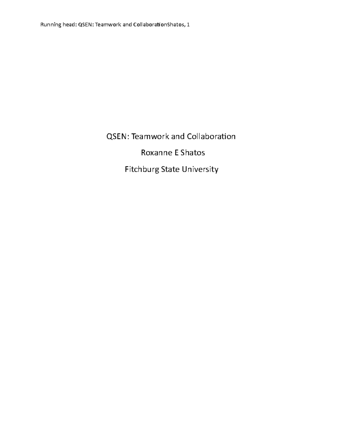 QSEN Paper - Grade: 85 - Running head: QSEN: Teamwork and ...