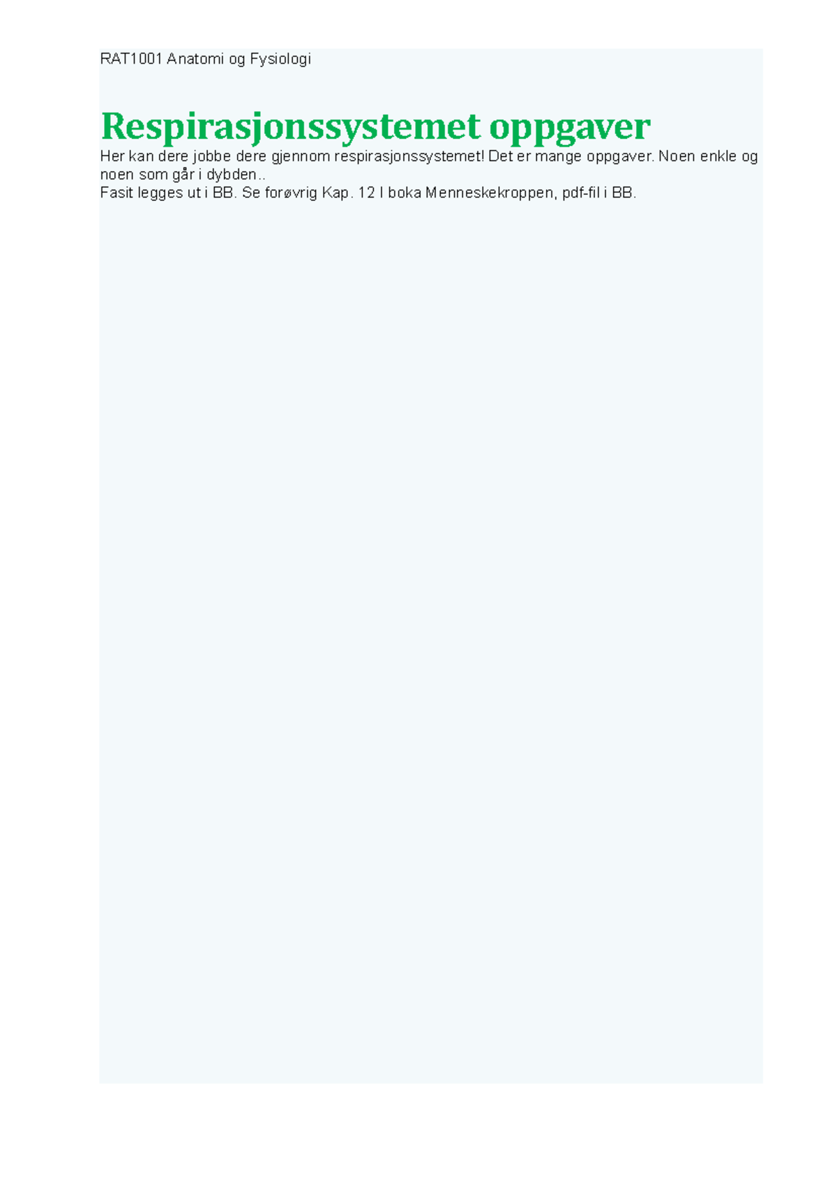 2023 Respirasjonssystemet Oppgaver - Respirasjonssystemet oppgaver Her ...