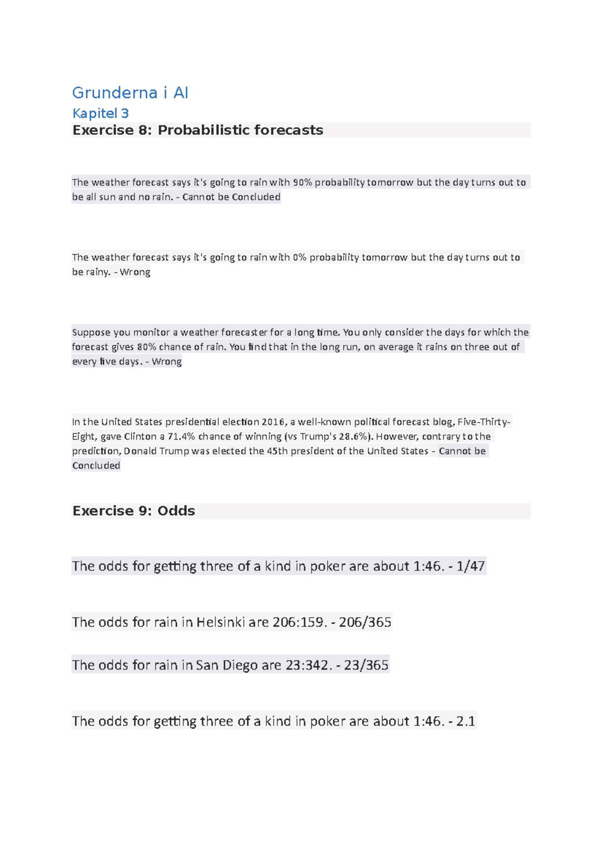 Grunderna i AI kapitel 3-a - Grunderna i AI Kapitel 3 Exercise 8: Probabilistic forecasts The ...