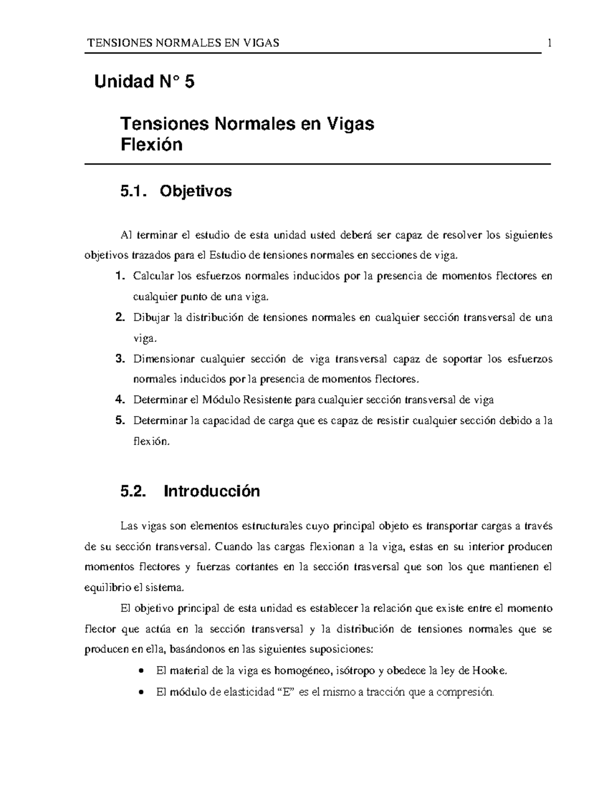 Unidad 5a - LIBRO - Unidad N° 5 Tensiones Normales en Vigas Flexión 5 .1. Objetivos Al terminar ...