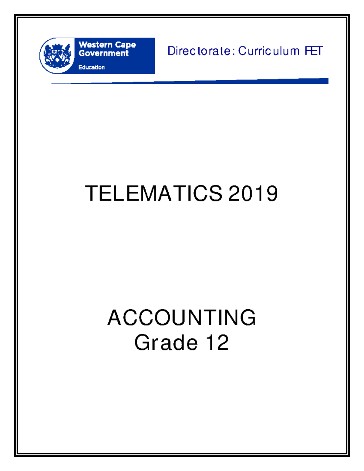 Accounting Resource 2019 - Dire c to ra te : C urric ulum FET TELEMATICS 2019 ACCOUNTING Grade ...
