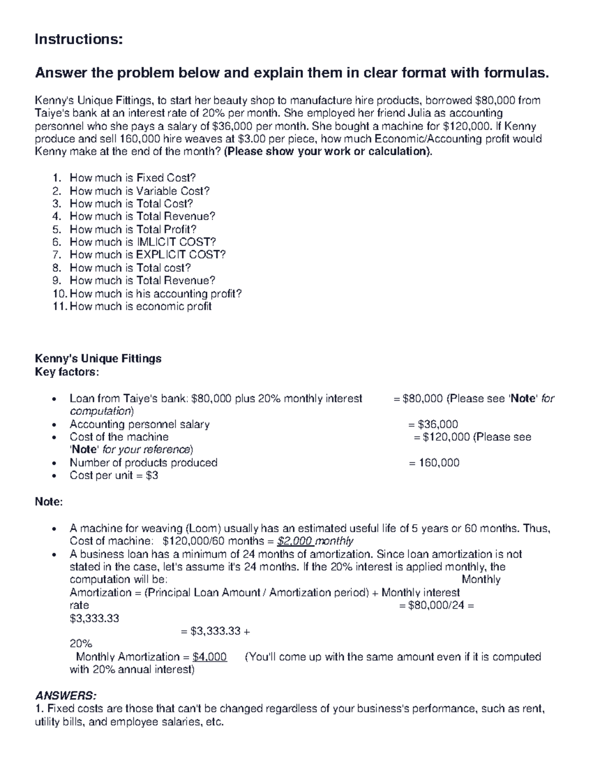 Problem Solving - Instructions: Answer the problem below and explain them in clear format with ...