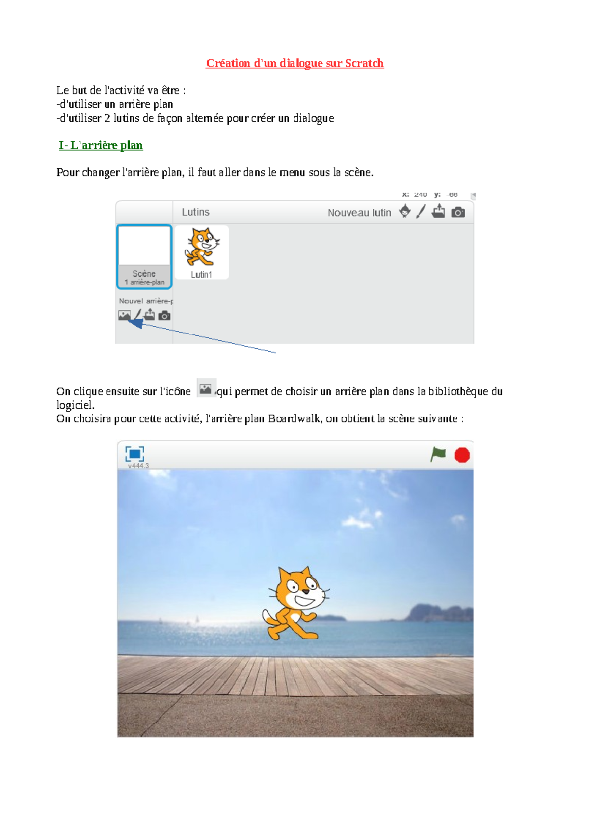 Activite dialogue scratch - Création d'un dialogue sur Scratch Le but ...