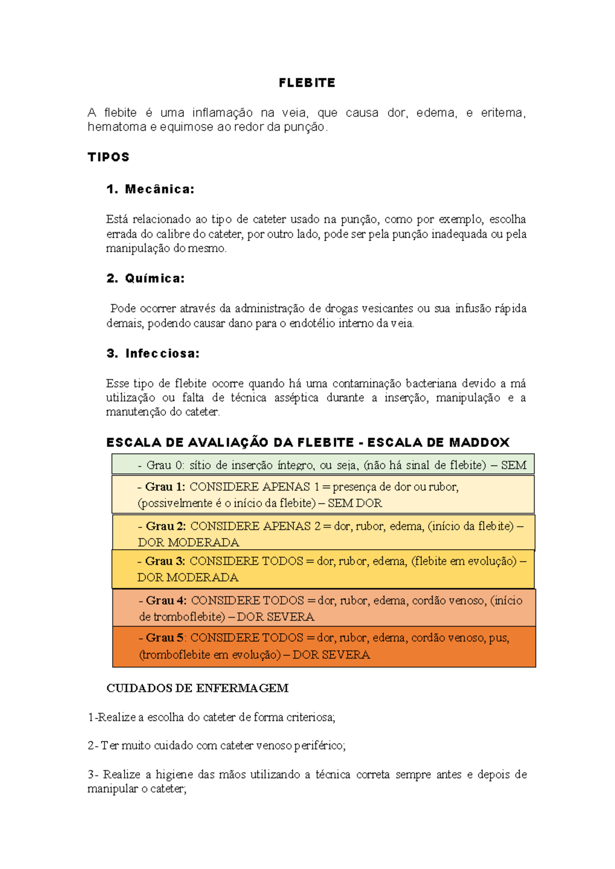 Flebite - FLEBITE A flebite é uma inflamação na veia, que causa dor ...