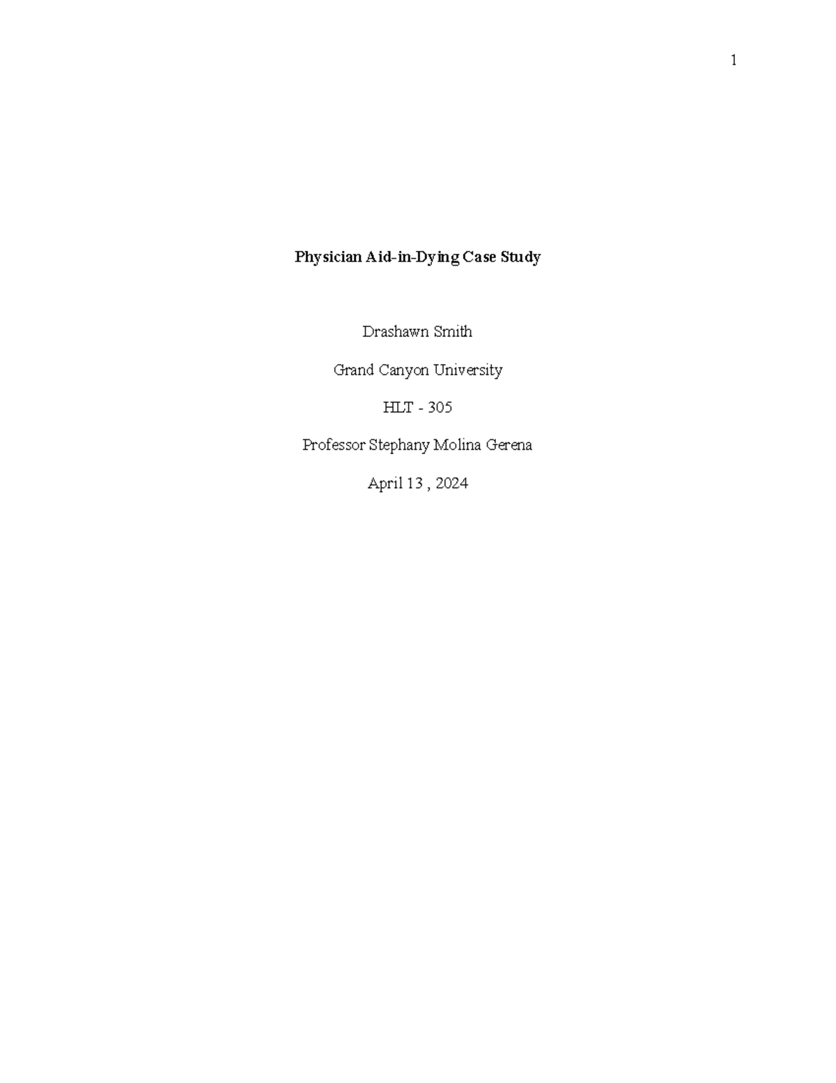 Physician Aid-in-Dying Case Study - Physician Aid-in-Dying Case Study Drashawn Smith Grand ...