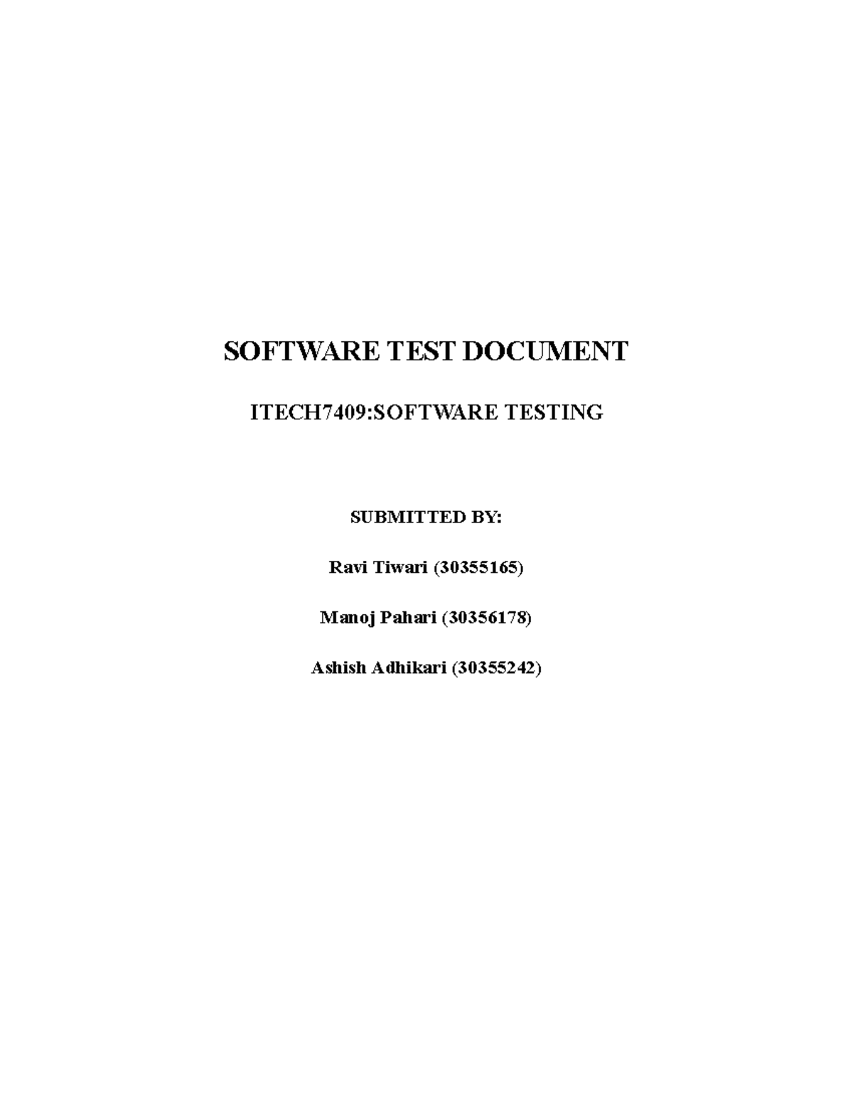 30355165 30355242 30356178 - SOFTWARE TEST DOCUMENT ITECH7409:SOFTWARE ...