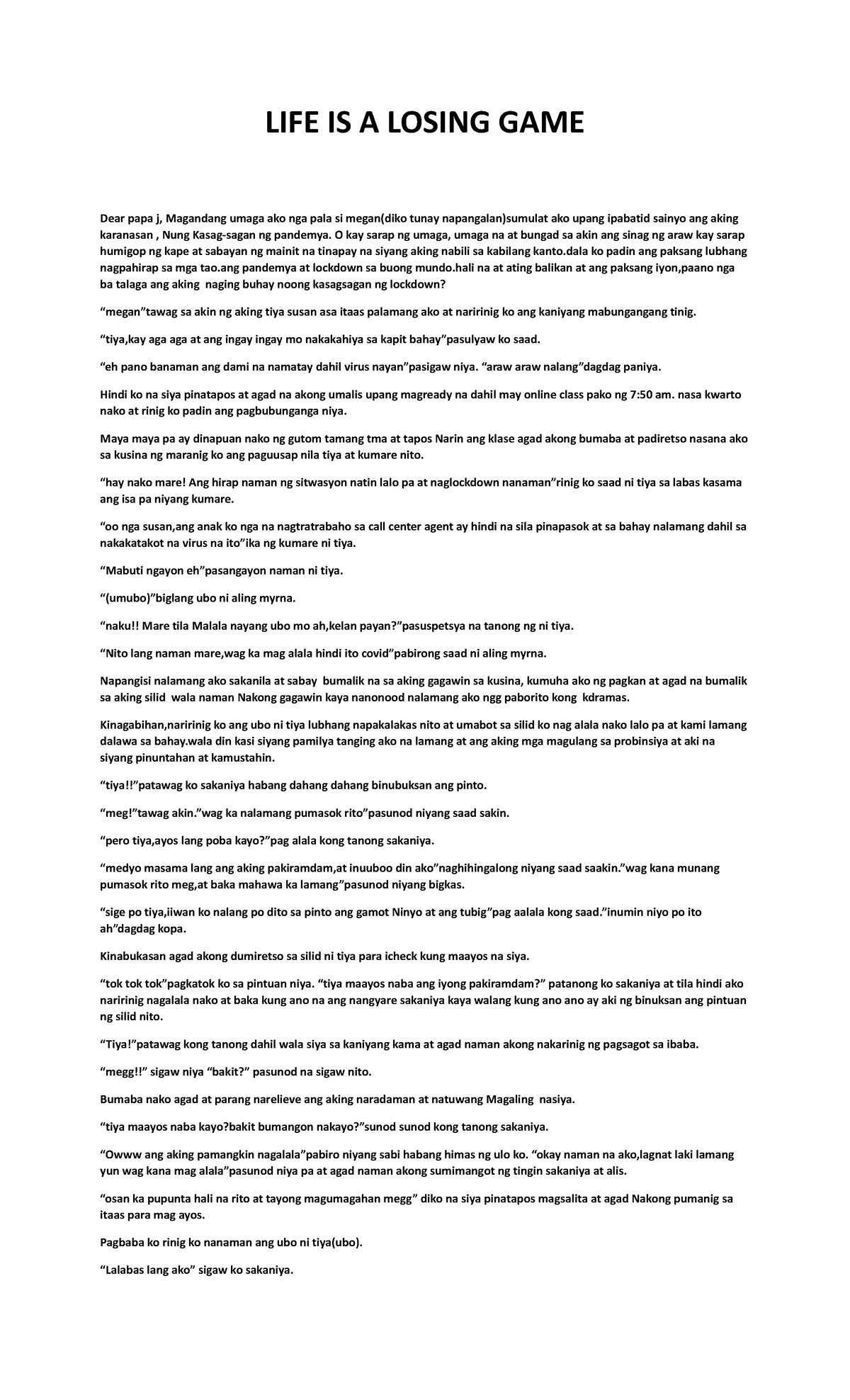 Aj file - aj file.docx - LIFE IS A LOSING GAME Dear papa j, Magandang umaga ako nga pala si ...
