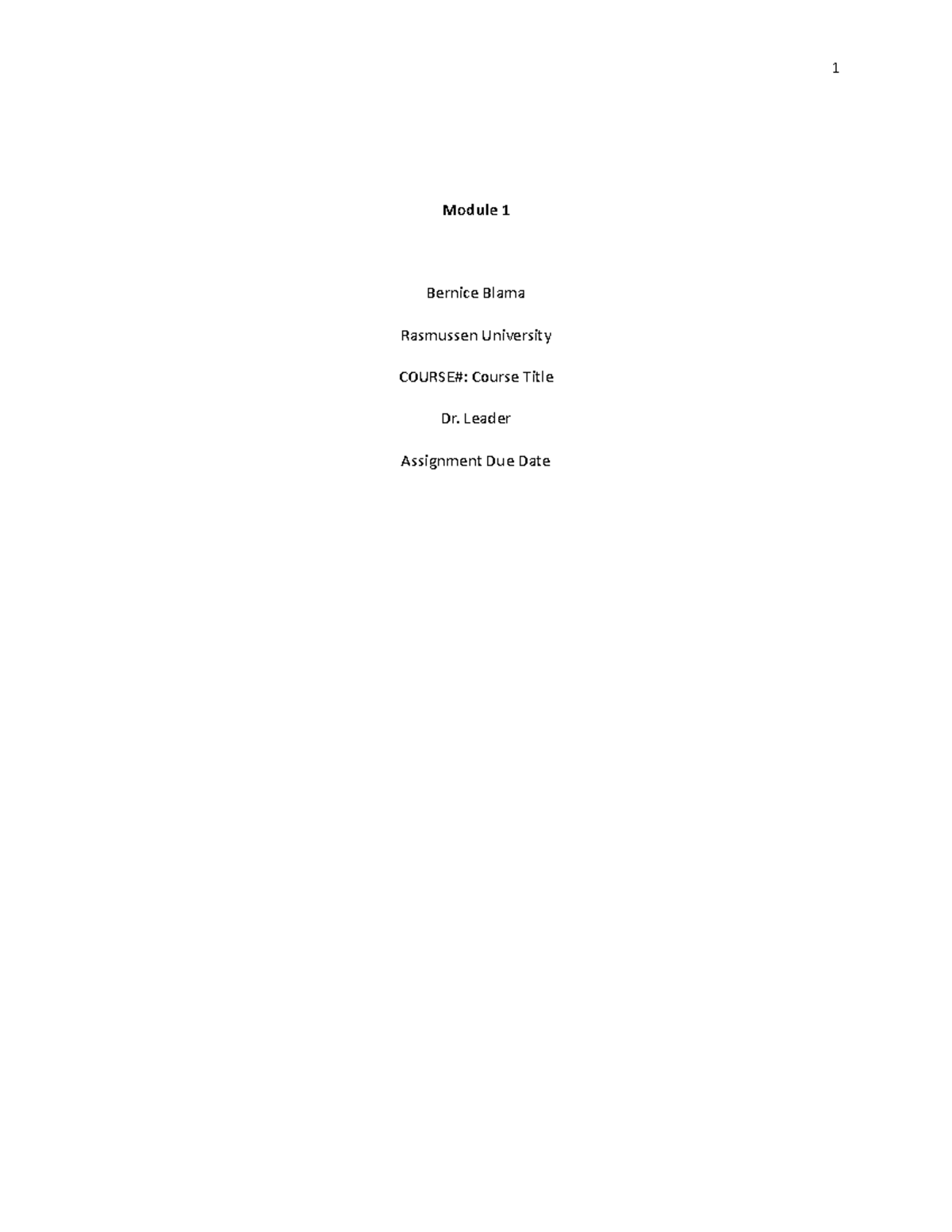 Module 1 - 1 Module 1 Bernice Blama Rasmussen University COURSE ...