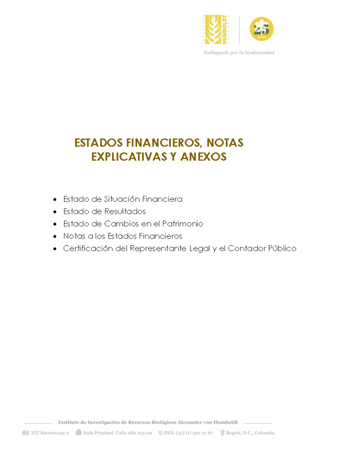 Estados Financieros IAVH 2020 2019 DEF - ESTADOS FINANCIEROS, NOTAS EXPLICATIVAS Y ANEXOS ...