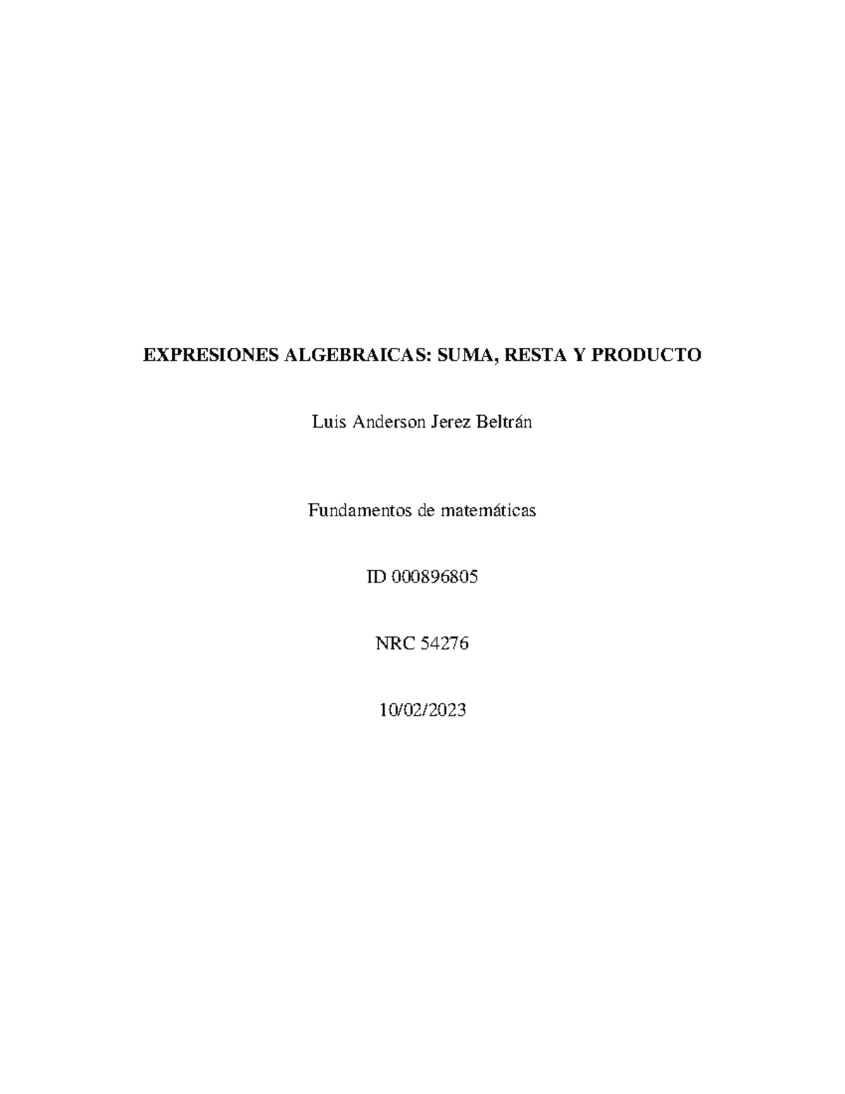 Taller # 3 - EXPRESIONES ALGEBRAICAS: SUMA, RESTA Y PRODUCTO Luis ...