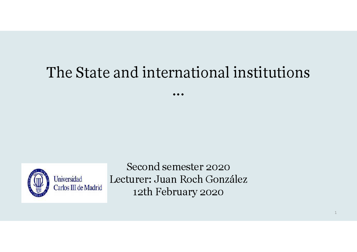 3 Lecture -The State and international institutions - The State and ...