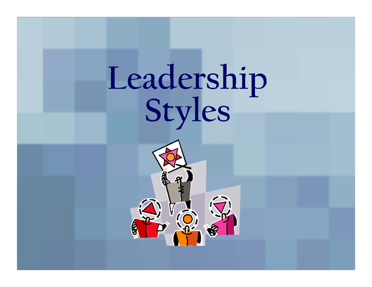 Leadership-styles-pp - Leadership Styles Presentation ï Introduction ï ...