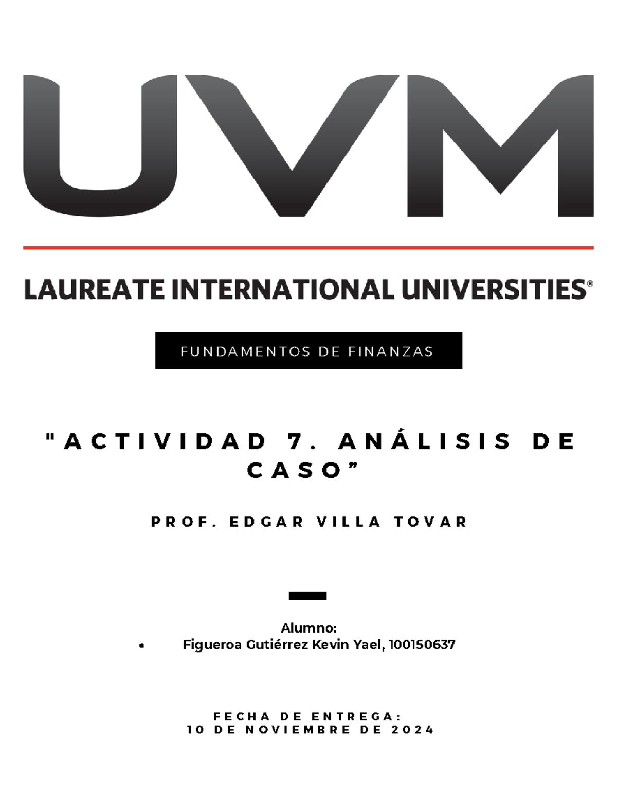 Actividad 7. Análisis de caso KYFG - F U N D A M E N T O S D E F I N A ...