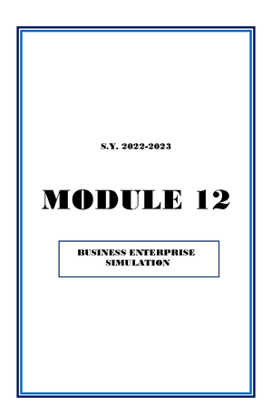 Business Enterprise Simulation 13 - S. 2022- MODULE 13 BUSINESS ...