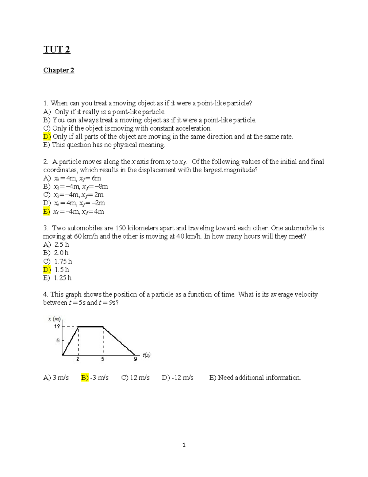 TUT2 Questions Vrae Student+ memo - TUT 2 Chapter 2 When can you treat a moving object as if it ...
