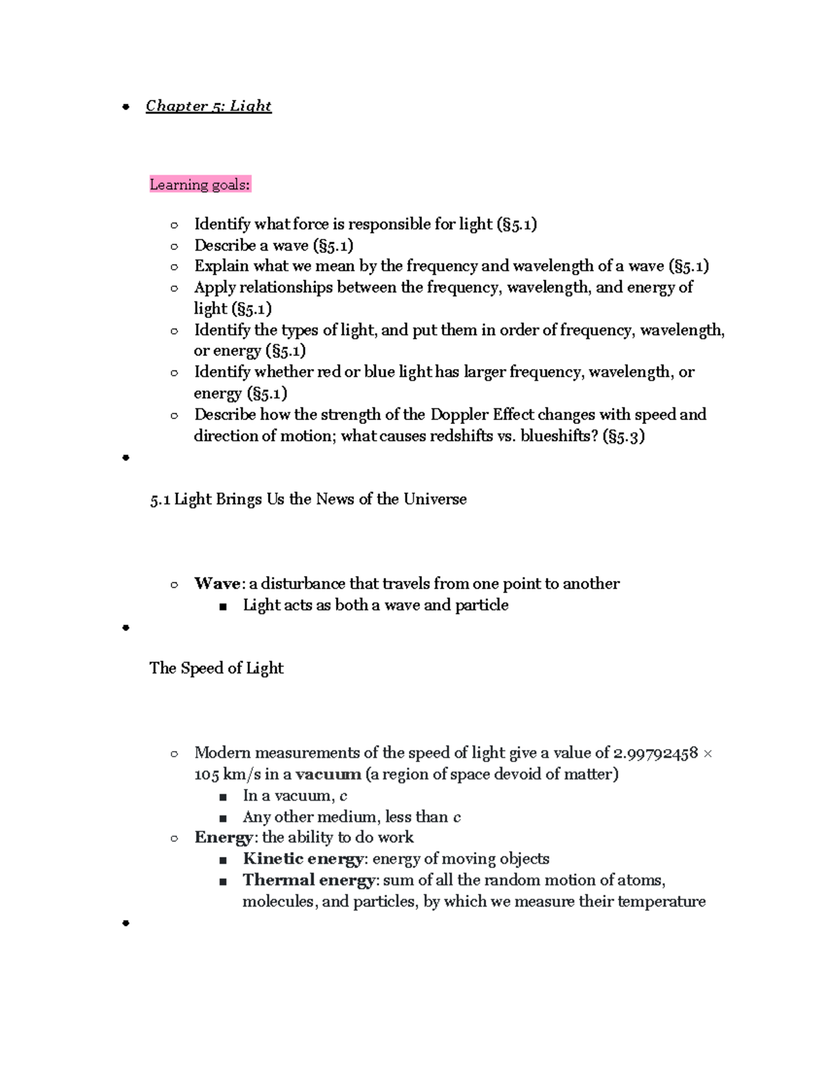 Week 3, Chapter 5 Light - Chapter 5: Light Learning goals: Identify what force is responsible ...