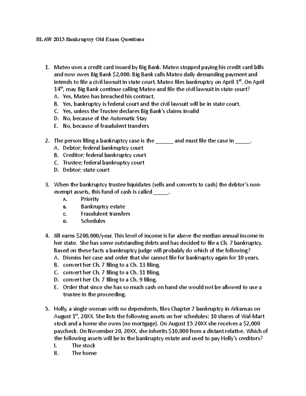 Bankruptcy Practice Questions - BLAW 2013 Bankruptcy Old Exam Questions ...