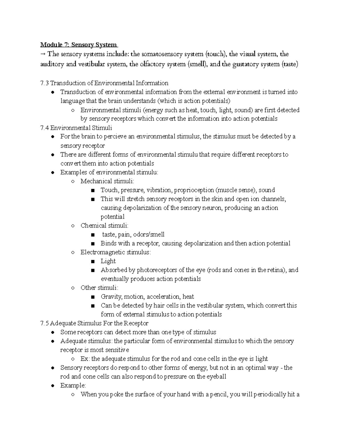 Module 7-9 - Module 7: Sensory System → The sensory systems include ...