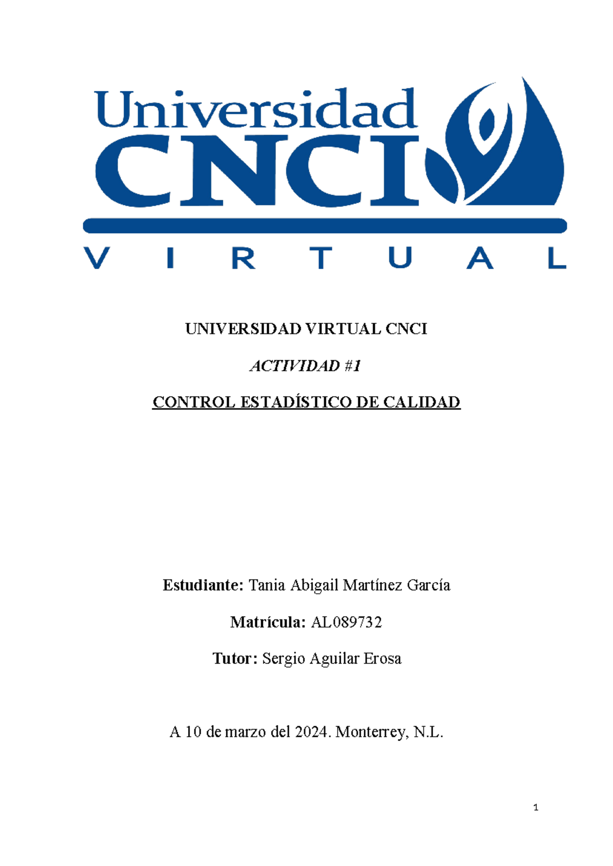Act #1-Control Estadístico de Calidad - UNIVERSIDAD VIRTUAL CNCI ACTIVIDAD CONTROL ESTADÍSTICO ...