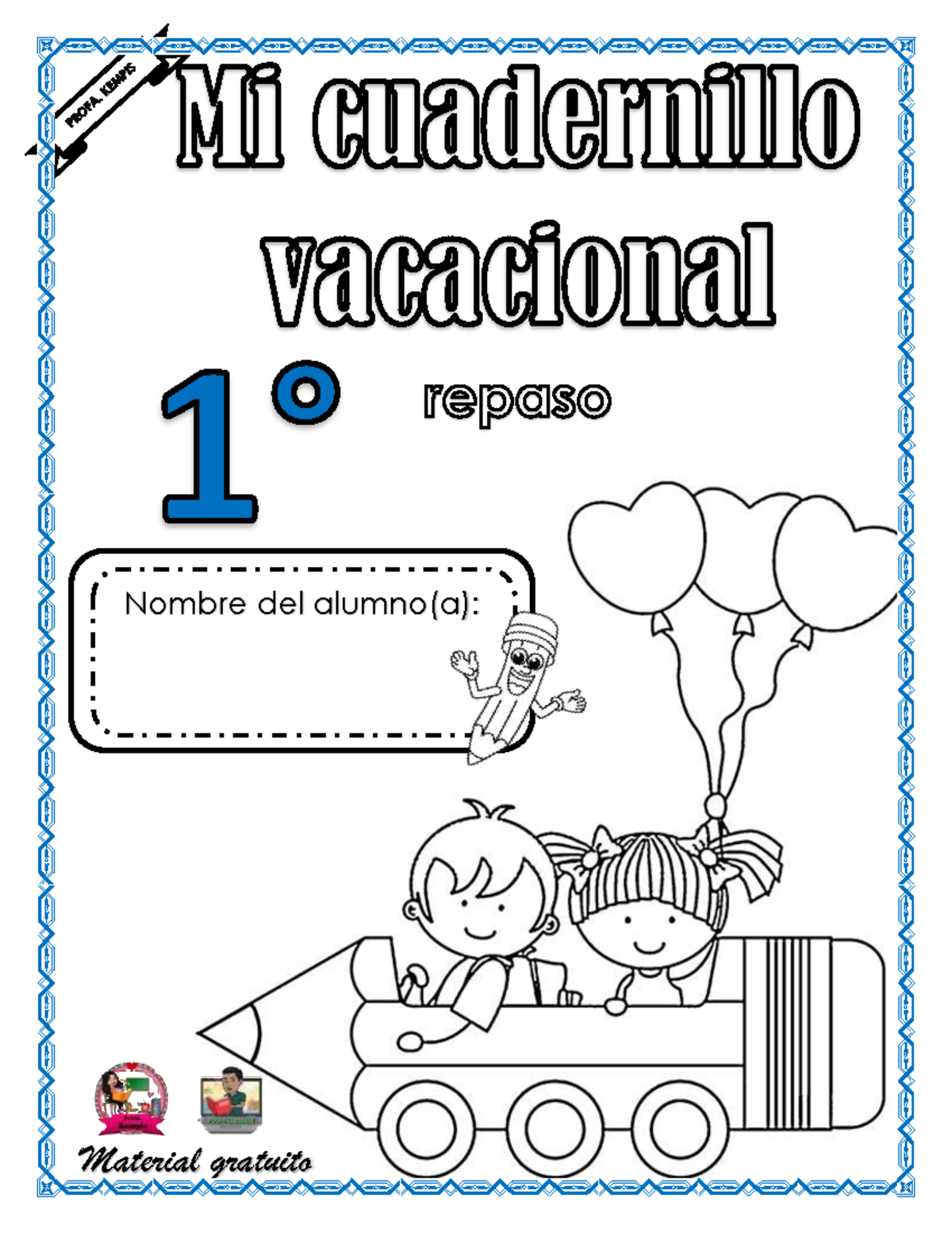 1° Mi cuadernillo vacacional Profa Kempis - Material gratuito Nombre ...