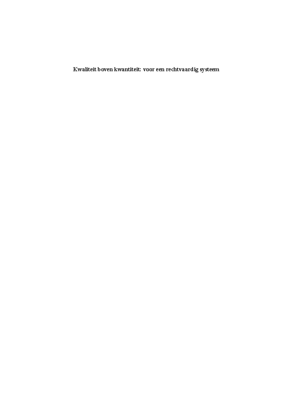 Betoog oppertuniteitsbeginsel - Kwaliteit boven kwantiteit: voor een ...