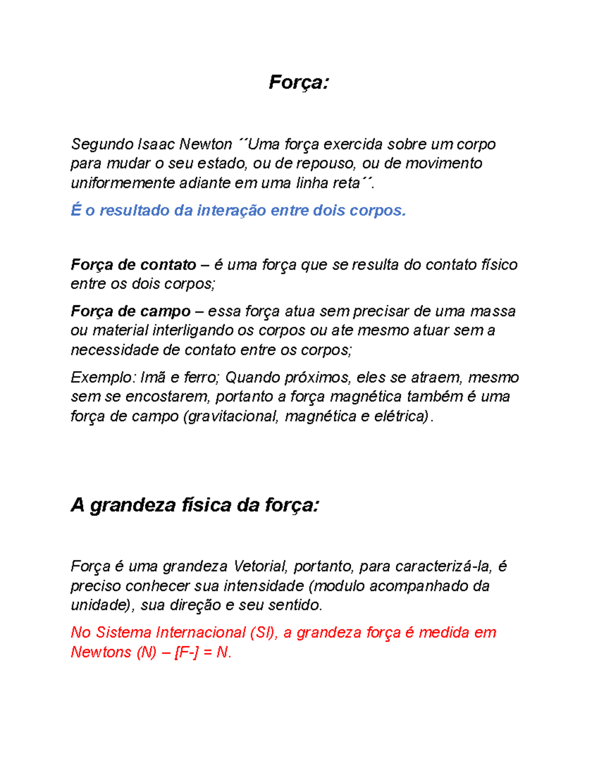 Força Fisica Resumo - Força: Segundo Isaac Newton ́ ́Uma força exercida ...