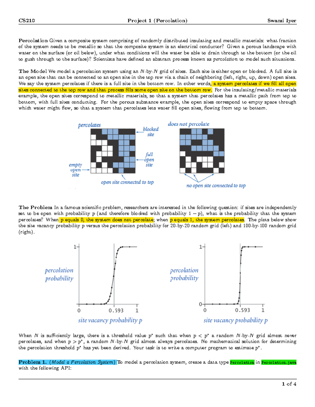 Project 1 - Swami Iyer - CS210 Project 1 (Percolation) Swami Iyer Percolation Given a composite ...