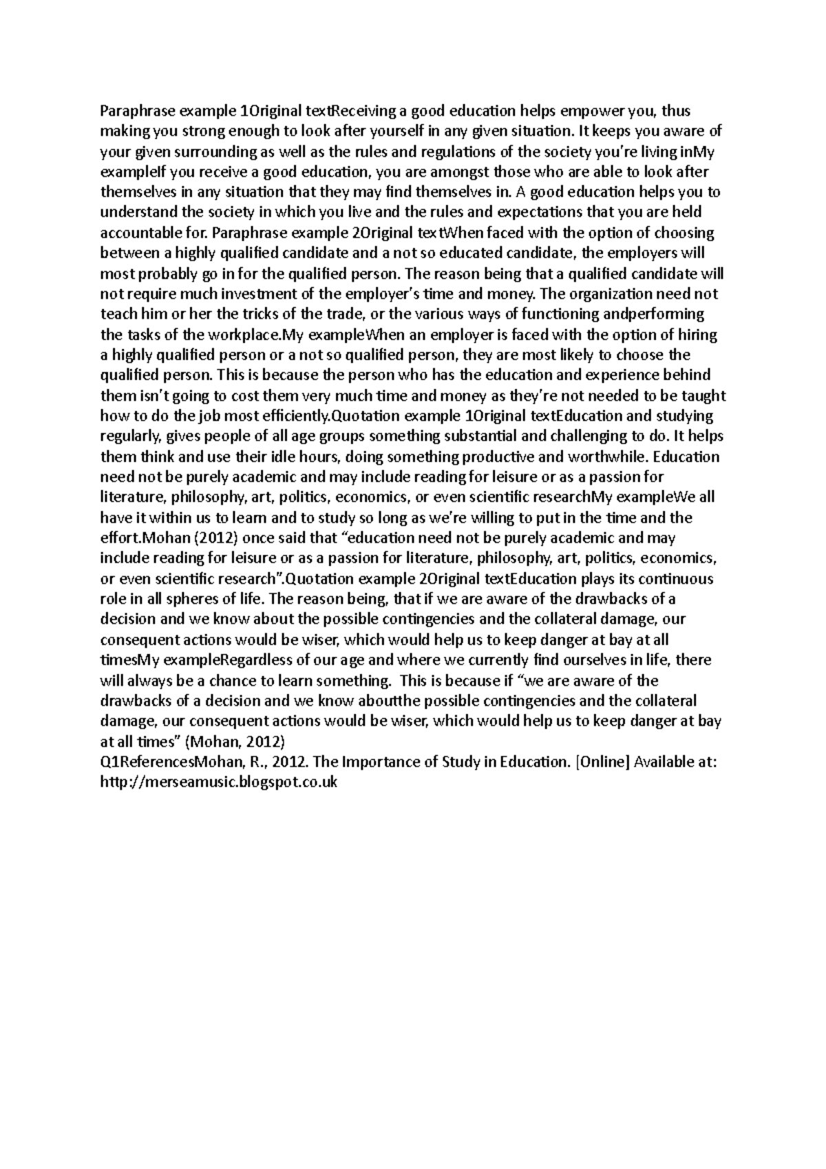Paraphrase example 1Original text Receiving a good education helps ...