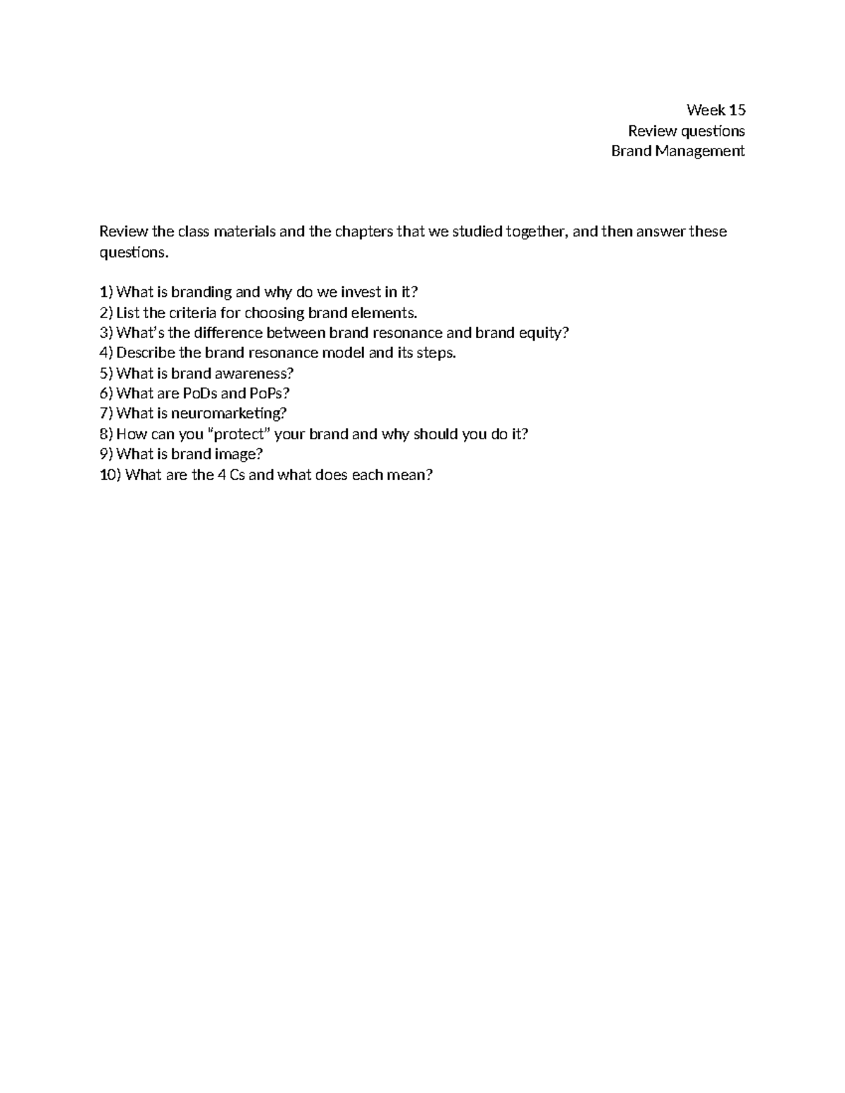 Week 15 review questions - Week 15 Review questions Brand Management ...