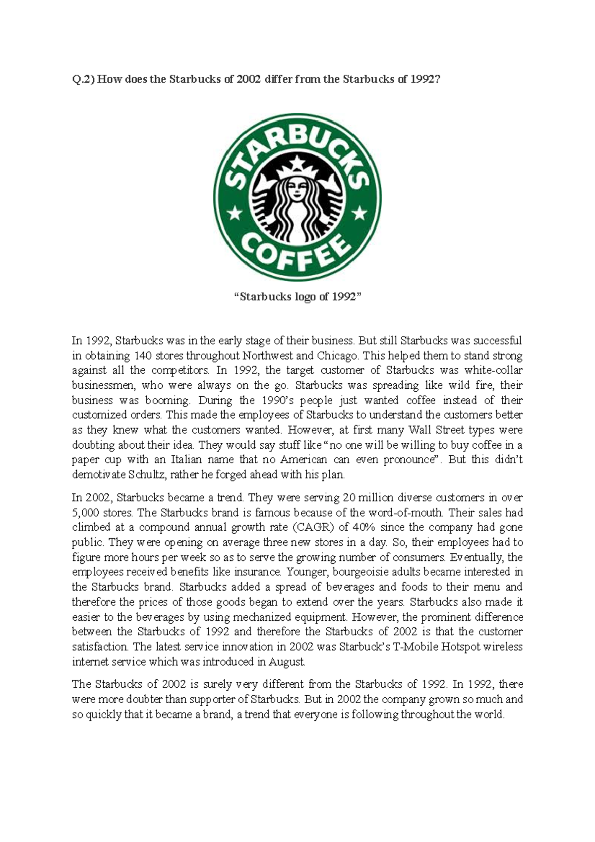 MKT350 Starbucks Case Study Question-2 - Q) How does the Starbucks of ...
