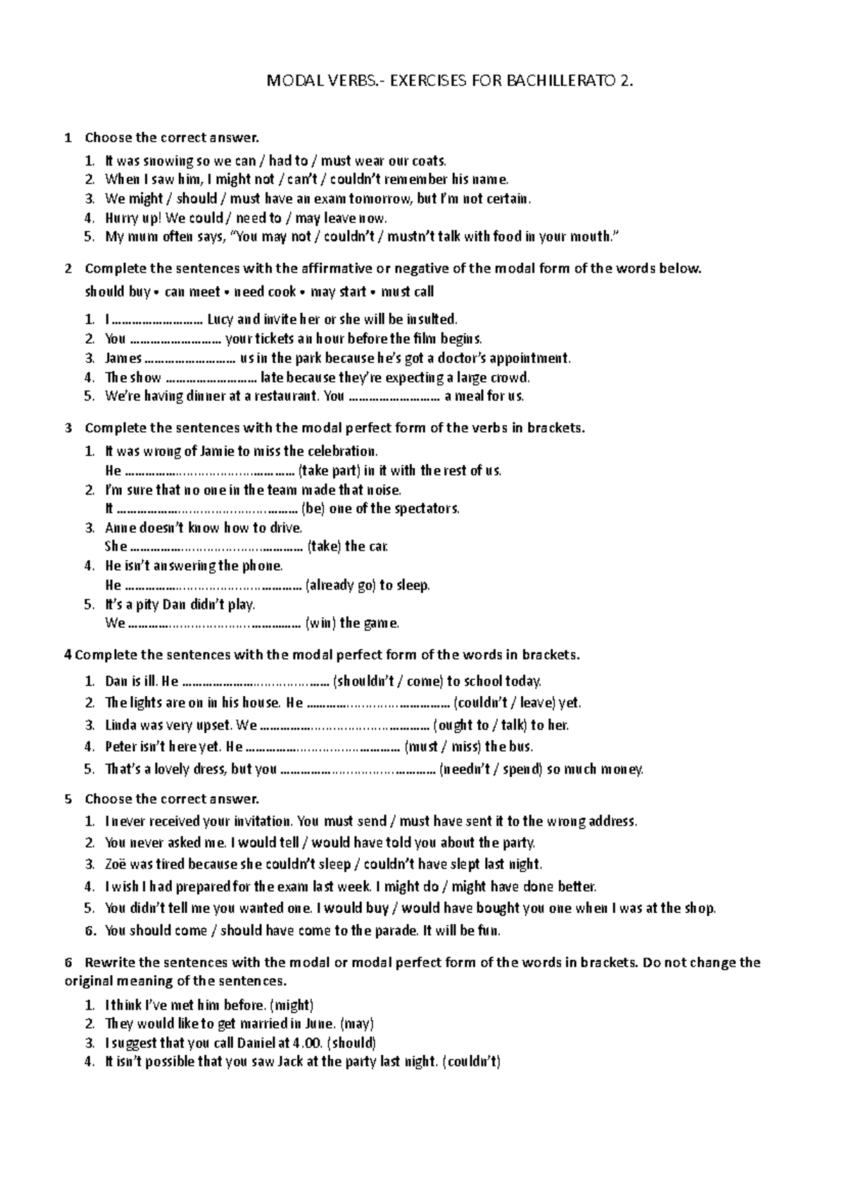 Modals. Activities - MODAL VERBS.- EXERCISES FOR BACHILLERATO 2. 1 ...