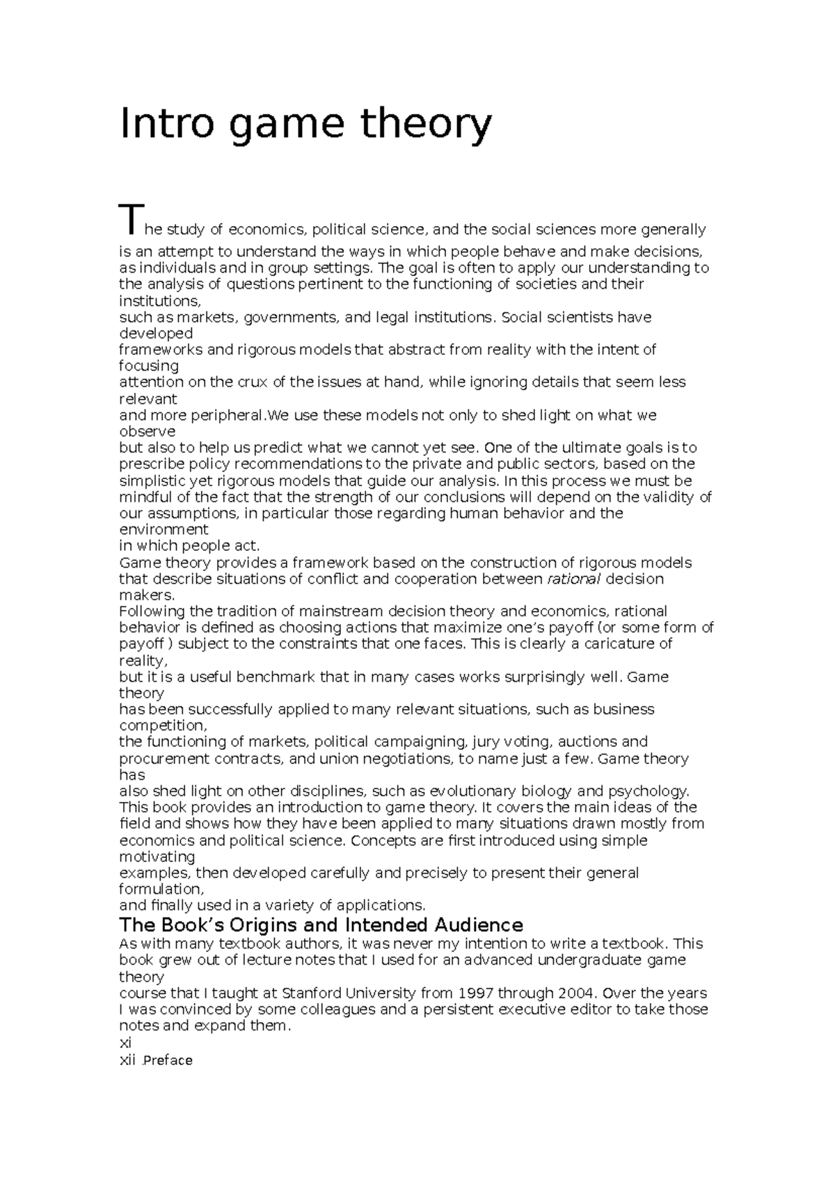 Intro game theory - Intro game theory The study of economics, political ...